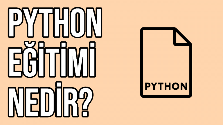 Python Eğitimi Nedir? Python Eğitimini Kimler Alabilir?